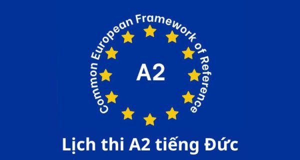 Lịch thi A2 tiếng Đức 2026: Goethe, TELC, ECL, ÖSD - We Talent Education